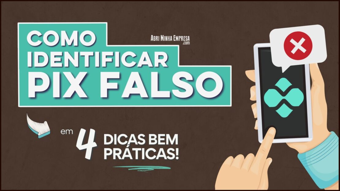 Pix Falso Como Identificar Em 4 Dicas Bem Práticas